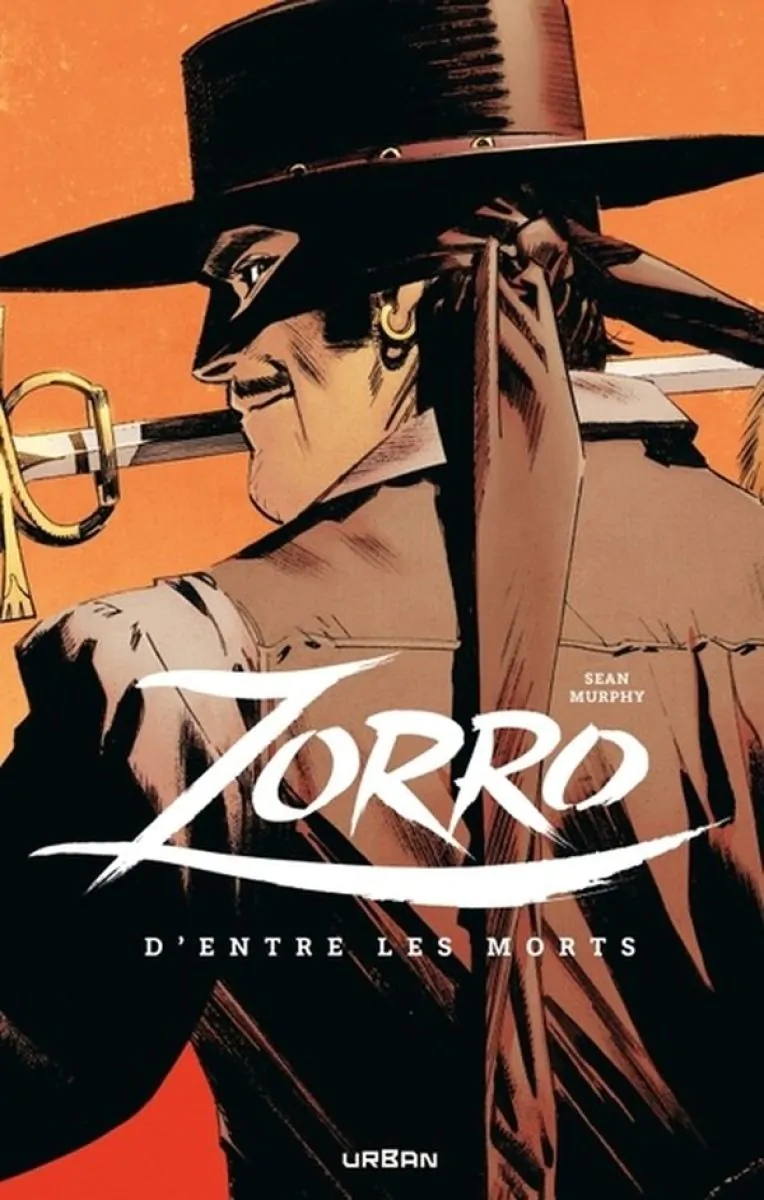 Zorro - D'entre les morts par Sean Murphy aux éditions Urban Comics ...
